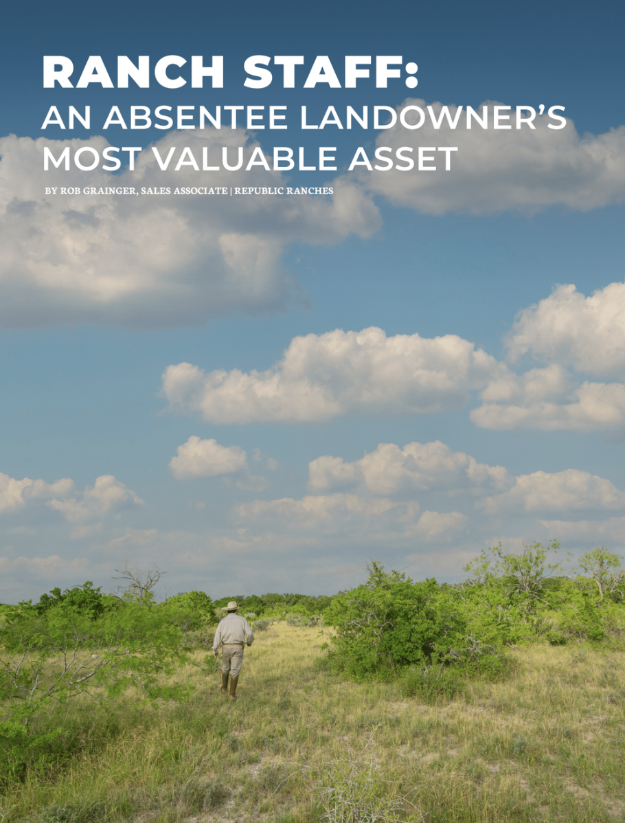 Ranch Staff: An Absentee Landowner’s Most Valuable Asset - Republic Ranches