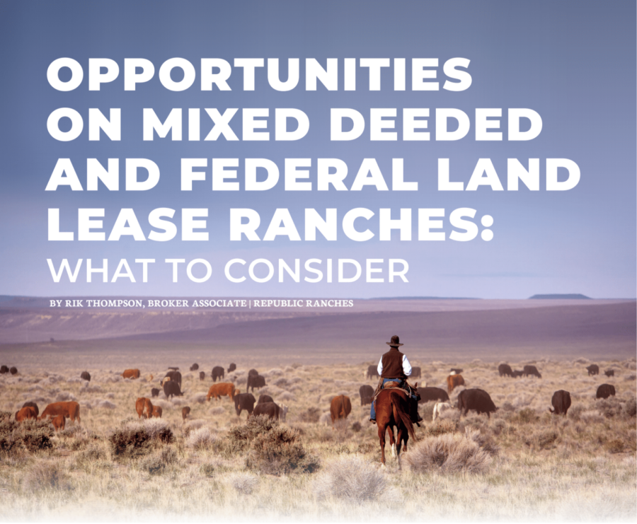 Opportunities on Mixed Deeded and Federal Land Lease Ranches: What to ...